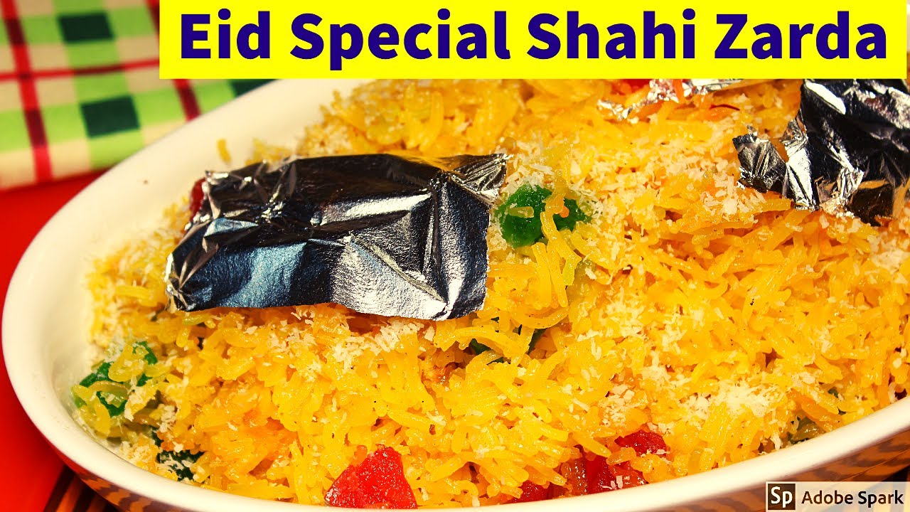 Shahi Zarda Recipe/ Authentic Zarda / Traditional Pakistani Sweet Rice ...