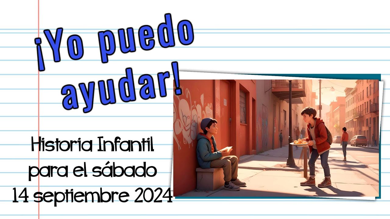 ¡Yo puedo ayudar! - Historia infantil para el sábado 14 de septiembre ...