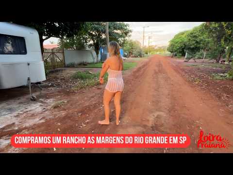 Compramos um rancho as margens do rio grande interior de São Paulo cidade de Indiapora 