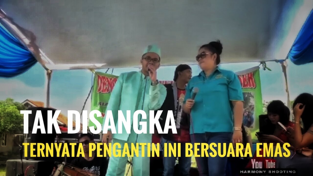 Pengantin ini ternyata bersuara emas| Malam terakhir-muamar nurdin ...