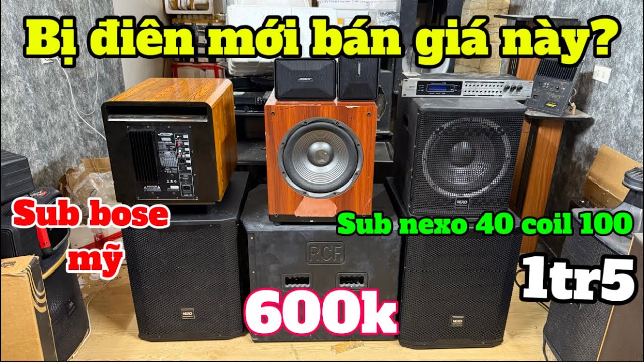 Bị điên mới bán giá này? Xả Sub Bose Bãi Mỹ 🇺🇸 600k, Thanh Lý Sub Nexo ...
