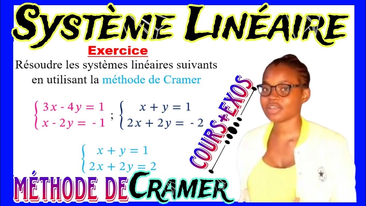 SYSTEMES LINEAIRES 💖METHODE DE CRAMER💛 (déterminant) - YouTube