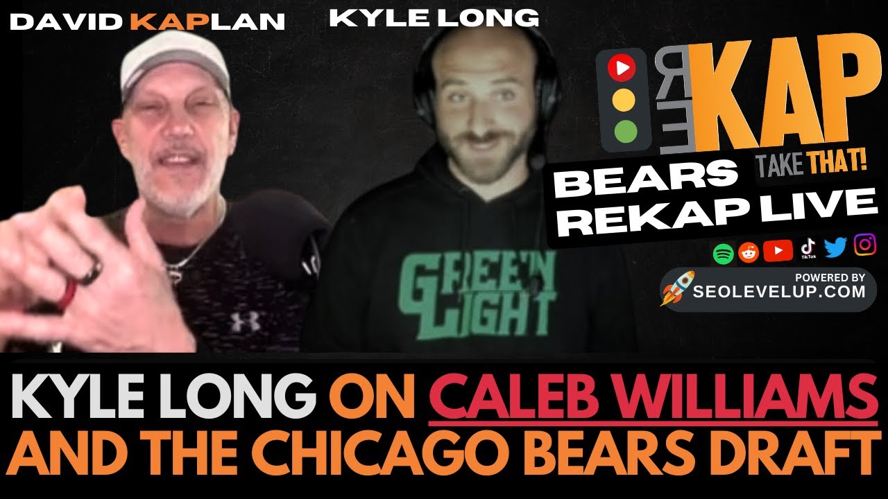 Feldco Bears REKAP Live - An Interview with Kyle Long on Caleb Williams ...
