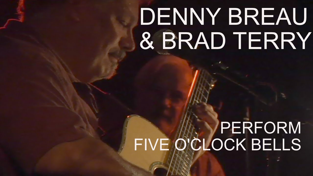 Denny Breau and Brad Terry Perform the Lenny Breau Song Five O'Clock ...