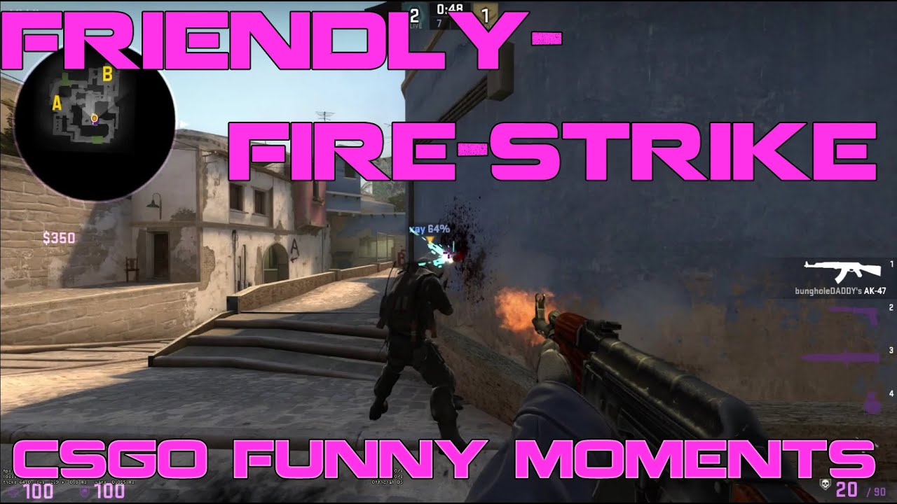 Friendly Fire-Strike: Global Dickheads(CS:GO Funny Moments) - YouTube