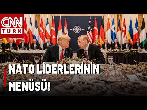 NATO Zirvesinde Türk Mutfağı Lezzetleri! NATO Liderlerinin Menüsünde Neler Var?
