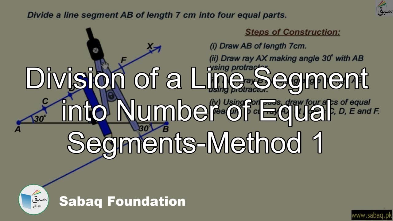 Division Of A Line Segment Into Number Of Equal Segments Method 1 Math Lecture Sabaq pk division-of-a-line-segment-into-number-of-equal-segments-method-1-math-lecture-sabaq-pk