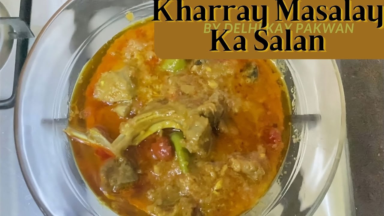 Kharray Masalay ka Salan l Curry l Recipe by Delhi kay Pakwan - YouTube