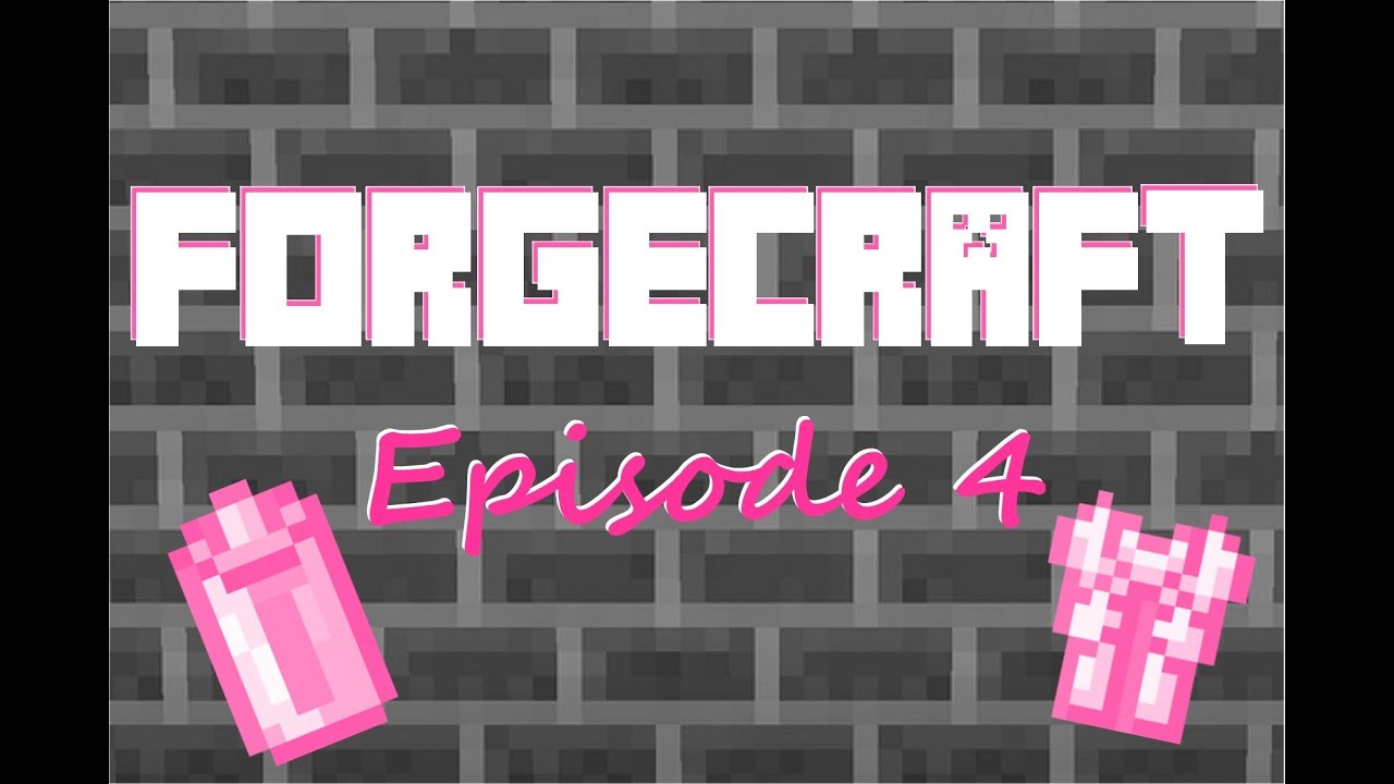 Forgecraft: Episode 4 - YouTube