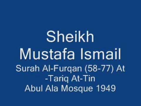 Sheikh Mustafa Ismail Surah Al-Furqan (58-77) At-Tariq At-Tin