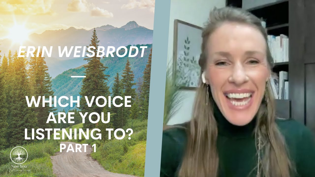 Which Voice Are You Listening To? Part I - Erin Weisbrodt - Live Bible ...