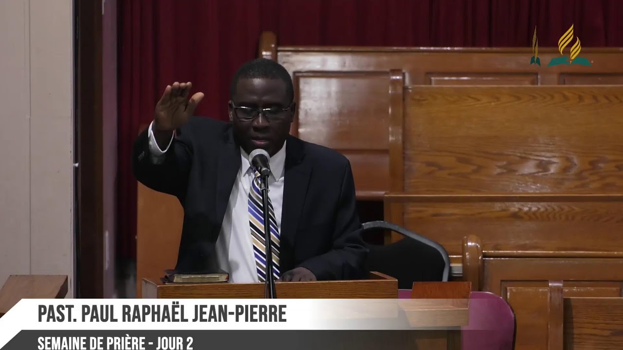 Past. Paul Raphaël Jean-Pierre - Semaine de prière Jour 2 (07/11/2021 ...