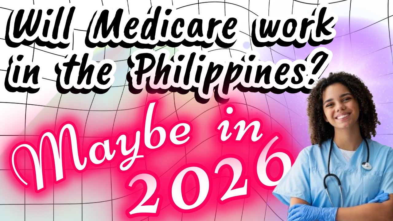 Medicare might work in the Philippines in 2026 #philippines # ...