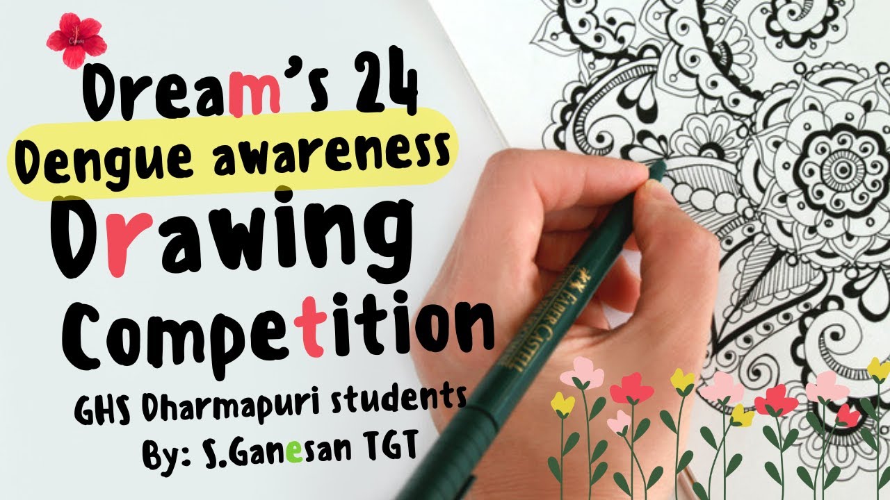 Dreams'24 Dengue Awareness Drawing Competition - GHS Dharmapuri ...