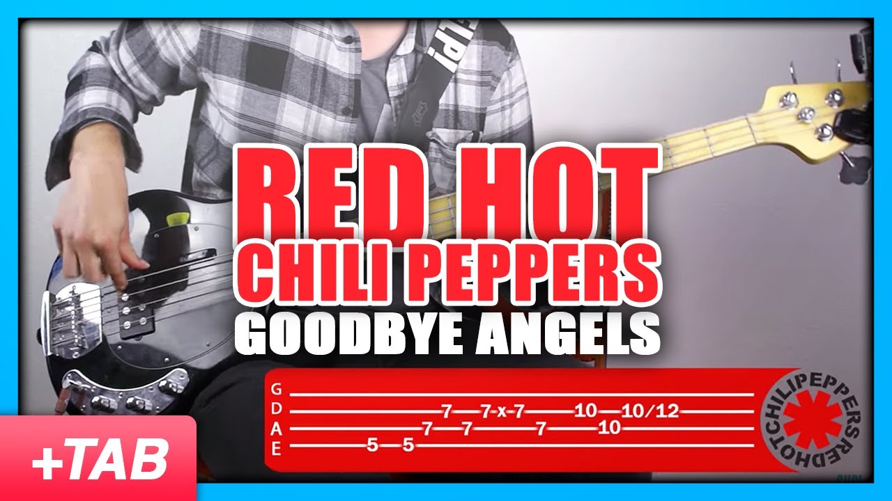 Red Hot Chili Peppers - Goodbye Angels | Bass Cover with Play Along ...