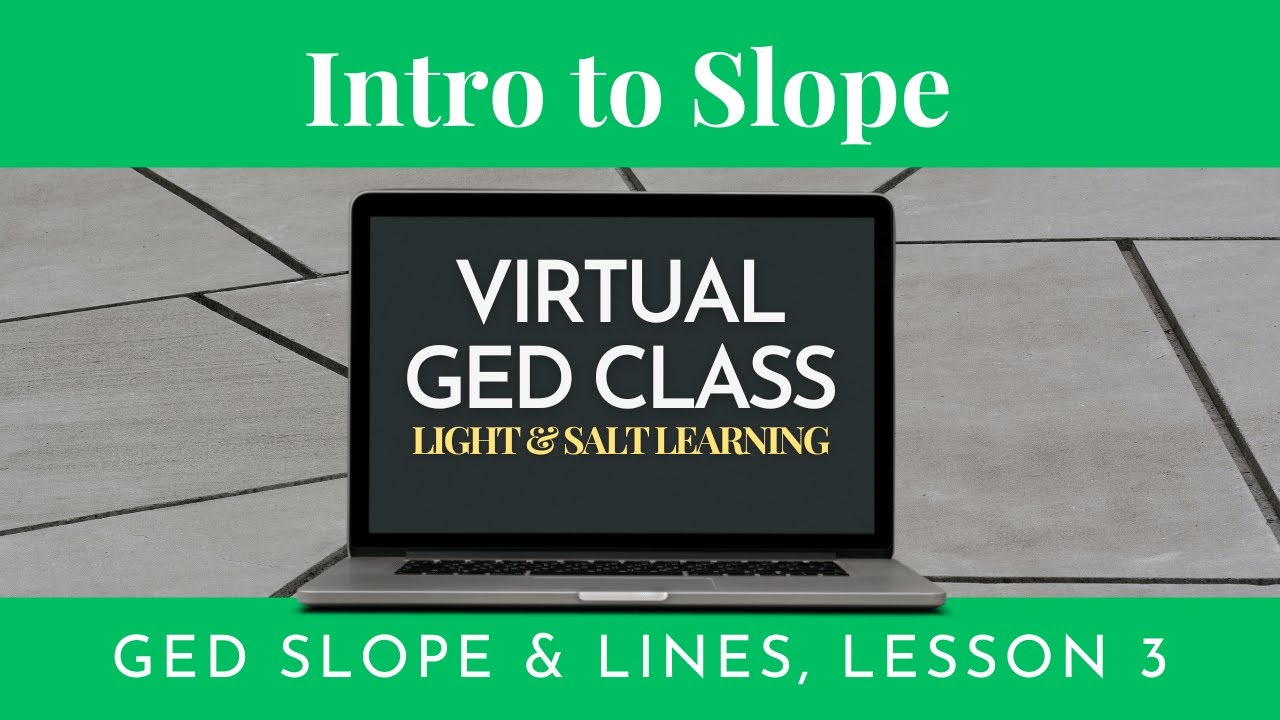 Intro to Slope: GED Slope & Lines Class 3 - YouTube