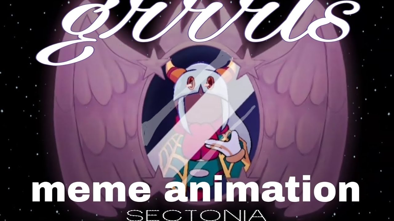 grrrls meme animation sectonia - YouTube