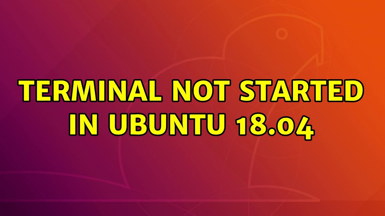Ubuntu Terminal Not Started In Ubuntu 18 04 YouTube ubuntu-terminal-not-started-in-ubuntu-18-04-youtube
