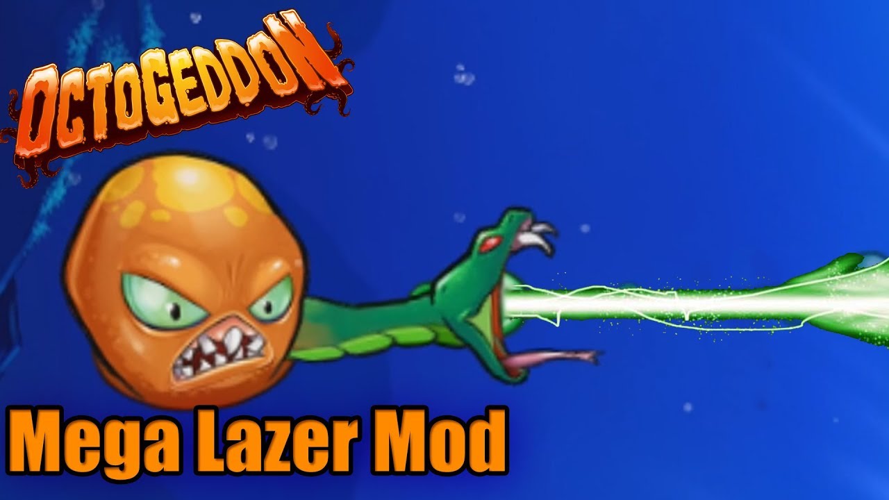 MEGA LAZER MOD | Octogeddon Modded | The ultimate Lazer Tentacle! - YouTube