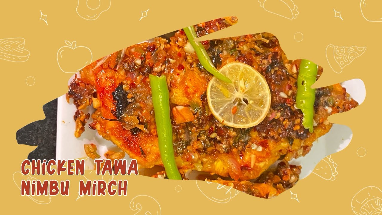 Chicken Tawa Nimbu Mirch Recipe By @Cookingwithmom1 - YouTube