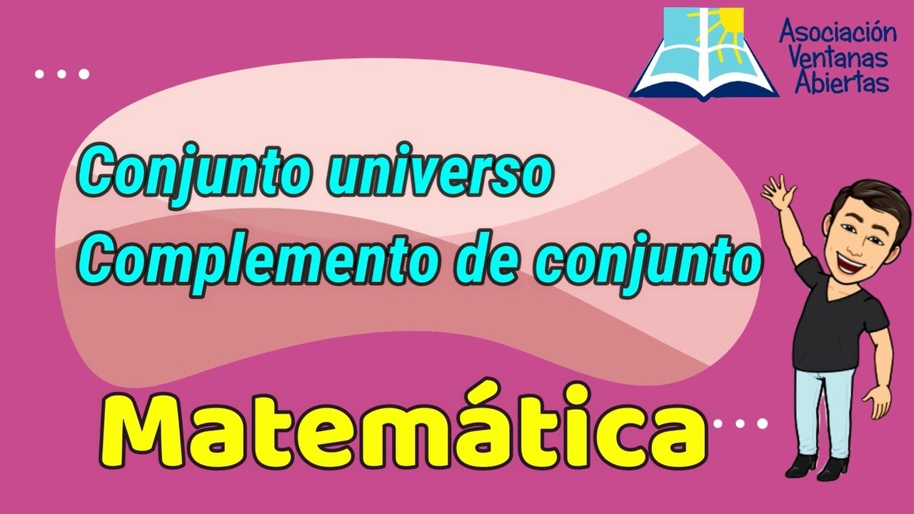 #CONJUNTO universo y #COMPLEMENTO DE CONJUNTOS ejemplos. Sexto primaria ...