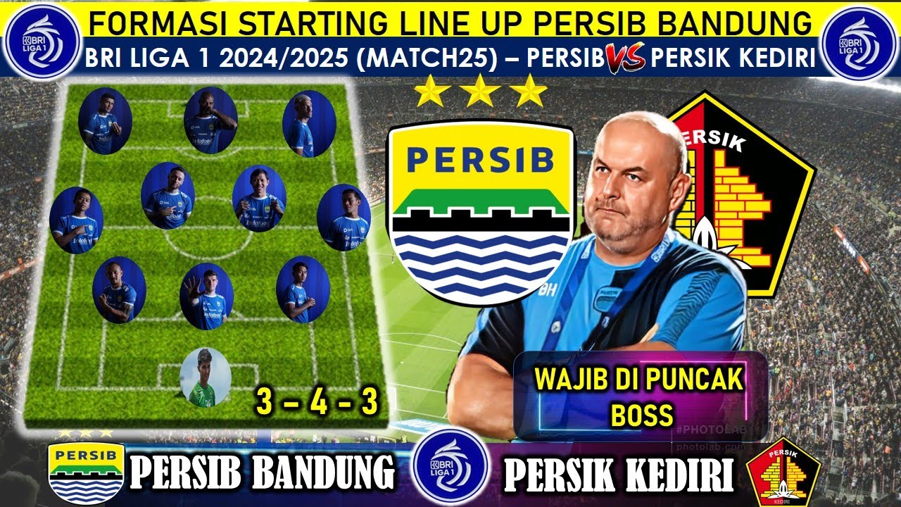 RILIS 7 MENIT YANG LALU 🔥 INILAH FORMASI PERSIB BANDUNG VS PERSIK ...