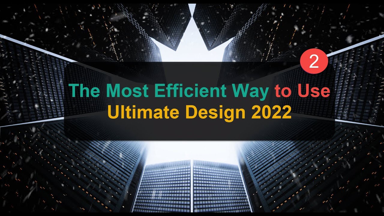 The most efficient way to use Ultimate Design 2022 Part 2 - YouTube