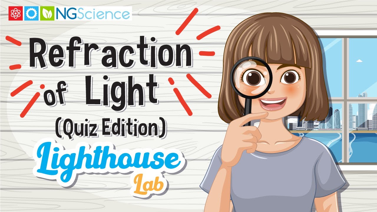 Refraction of Light – Lighthouse Lab (Quiz Edition) - YouTube