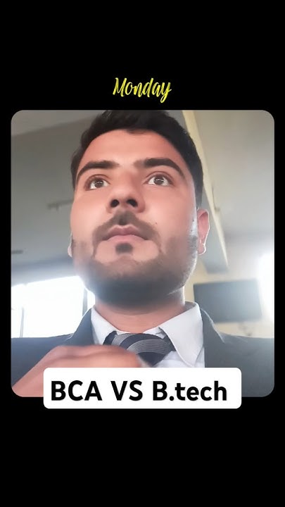 B.tech vs BCA/ which one is better #bca #btechcollege #coding #bcacollege #btech - YouTube