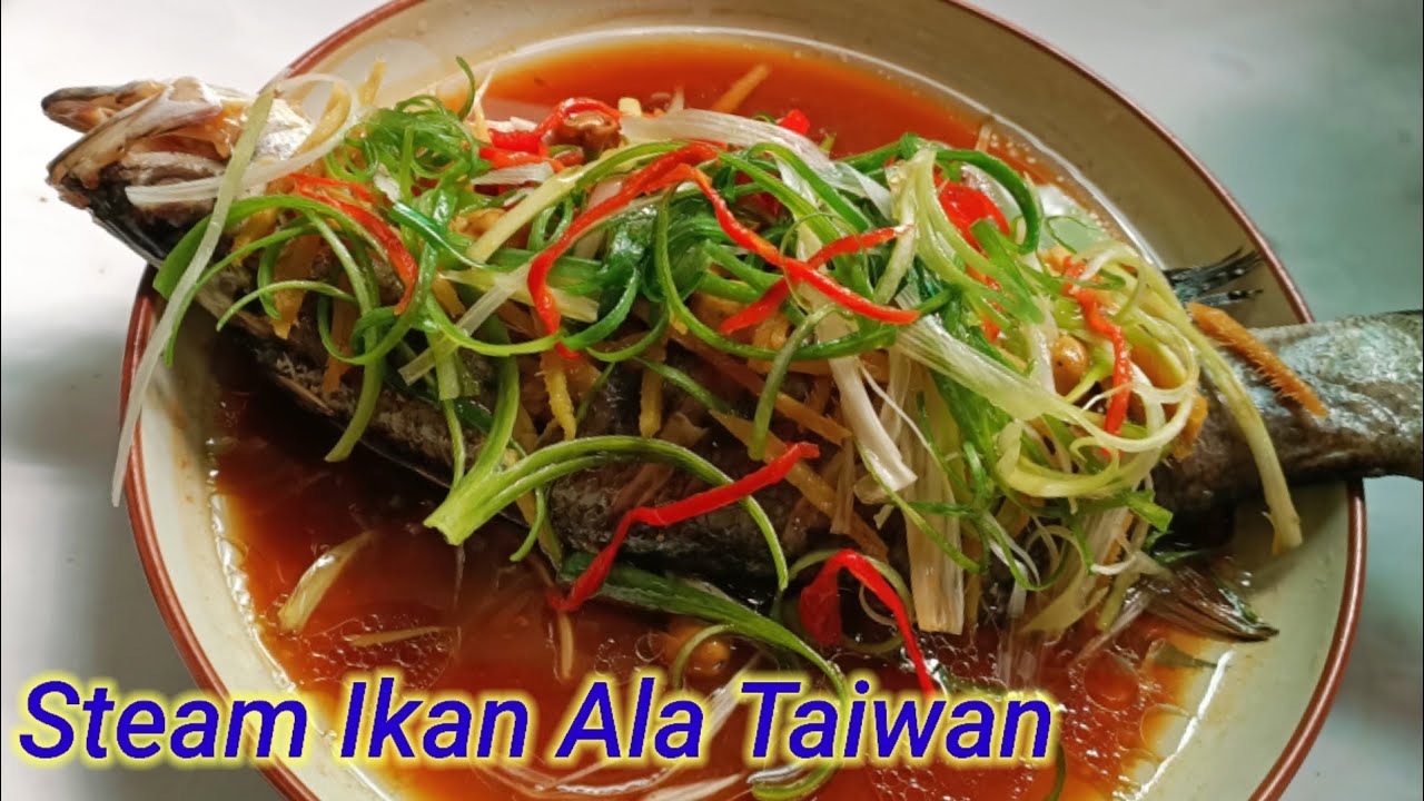 Resep Steam Ikan ala taiwan‼️steamed fish recipe mudah dan enak - YouTube