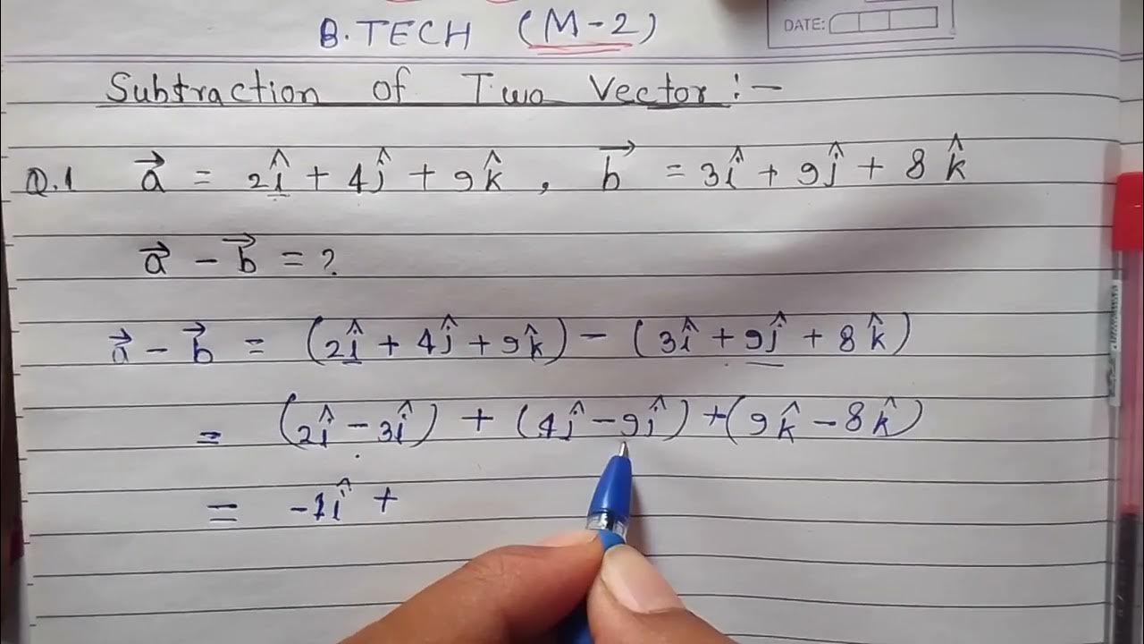 Subtraction of Vector | Unit- 5 | Vector (Differentiation) | Mathametics-2 | B.Tech Rgpv ...