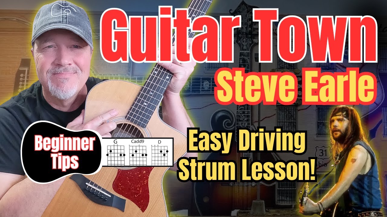 Guitar Town – Steve Earle | Easy Guitar Lesson (Driving Strum + Spicy ...
