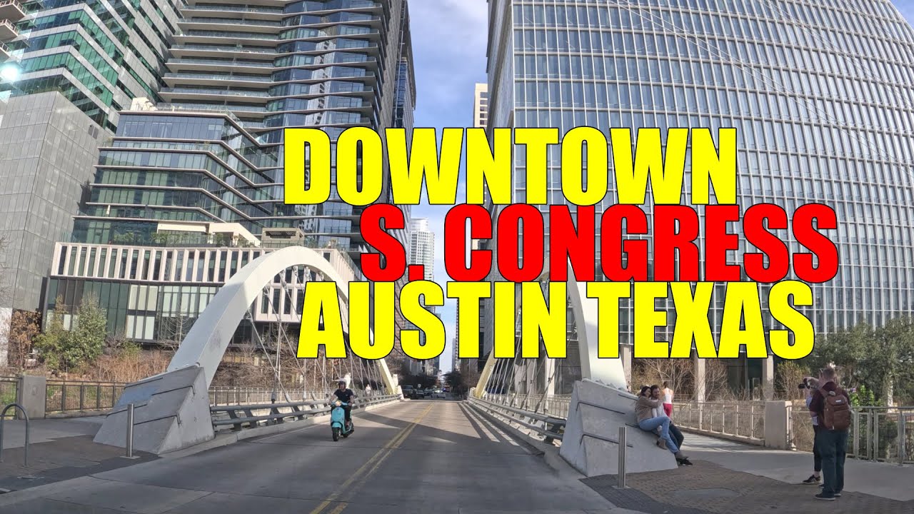 DOWNTOWN & S. CONGRESS | AUSTIN, TEXAS - YouTube