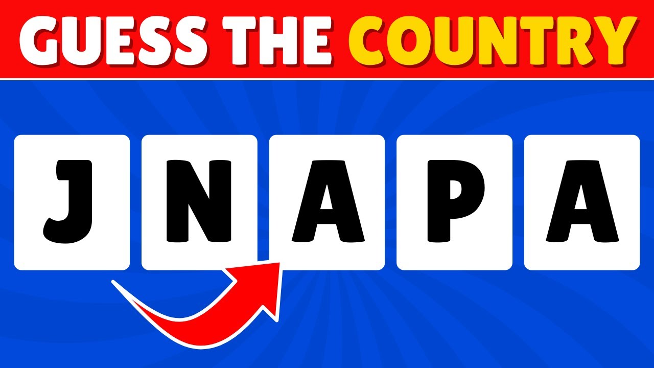 Guess the Country by Its Scrambled Name 🧩 | Fun Geography Quiz ...