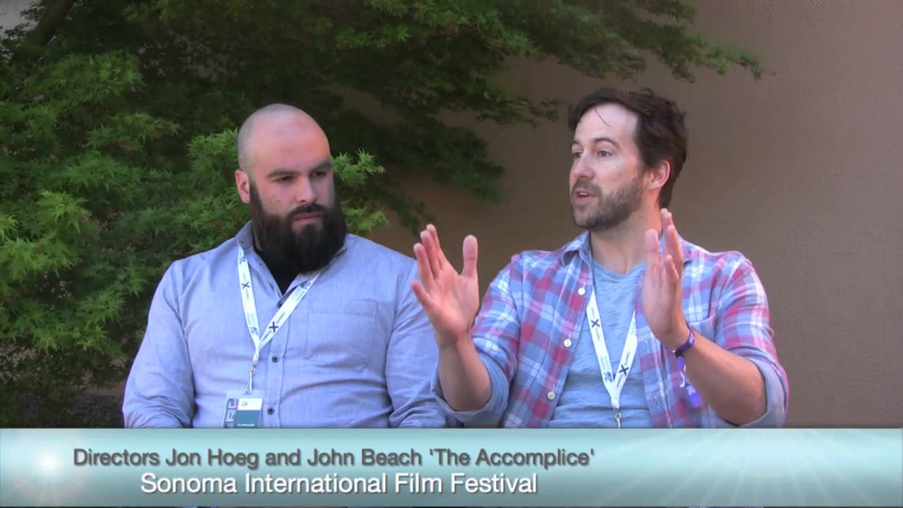 Directors Jon Hoeg and John Beach 'The Accomplice' Sonoma International ...