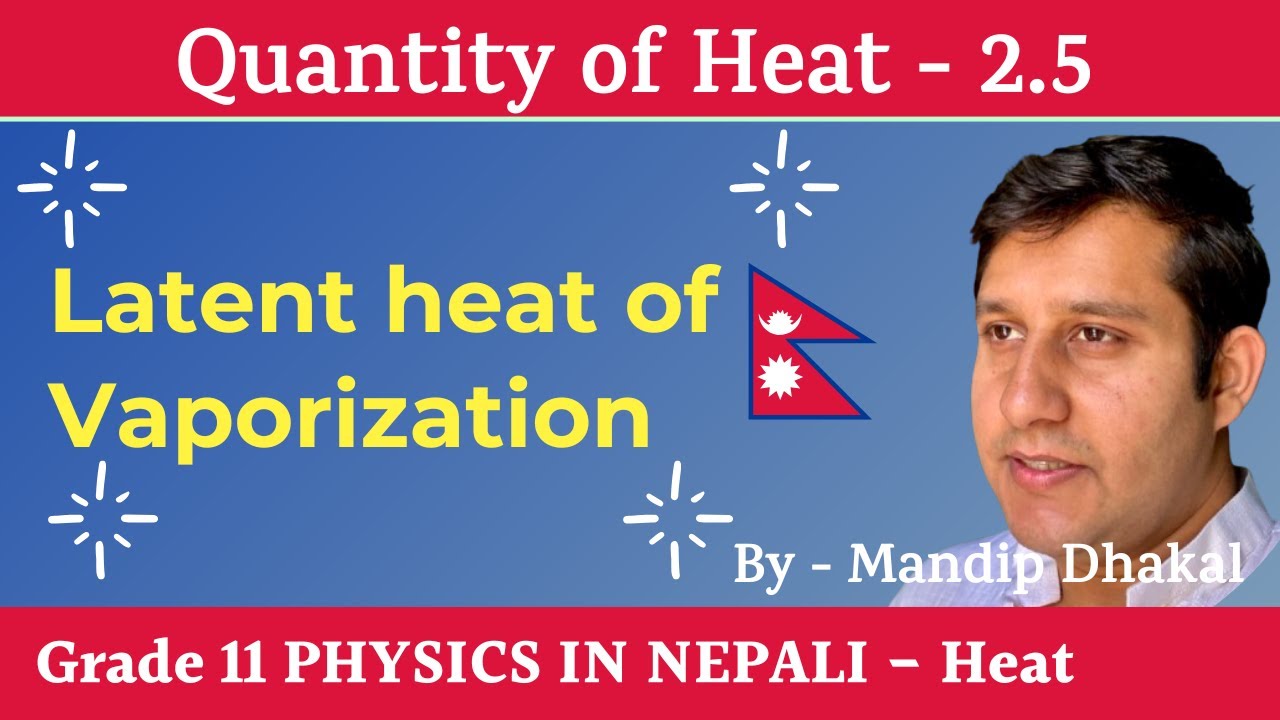 2.5 Quantity of Heat || Latent heat of vaporization and Basics || GRADE ...