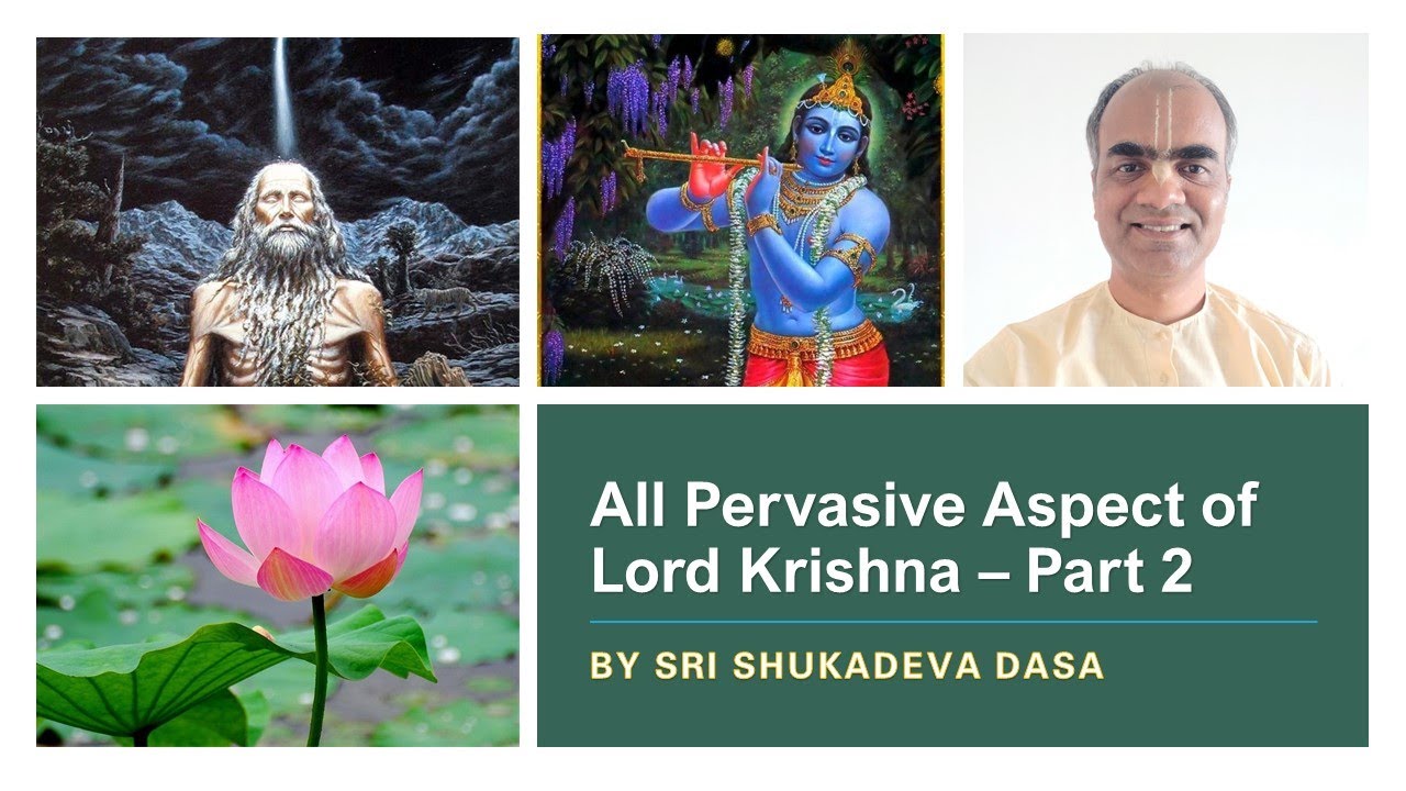 All Pervasive Aspect of Lord Krishna – Part 2 - YouTube