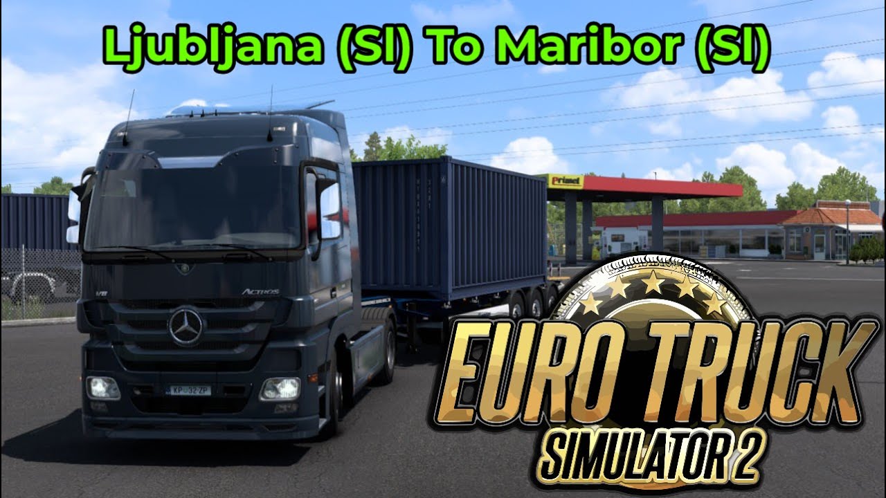 Ljubljana To Maribor | Slovenia | Euro Truck Simulator | ETS 2 | #ets2 ...