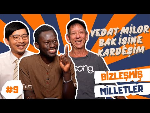 Vedat Milor Bak İşine Kardeşim | Bizleşmiş Milletler #9