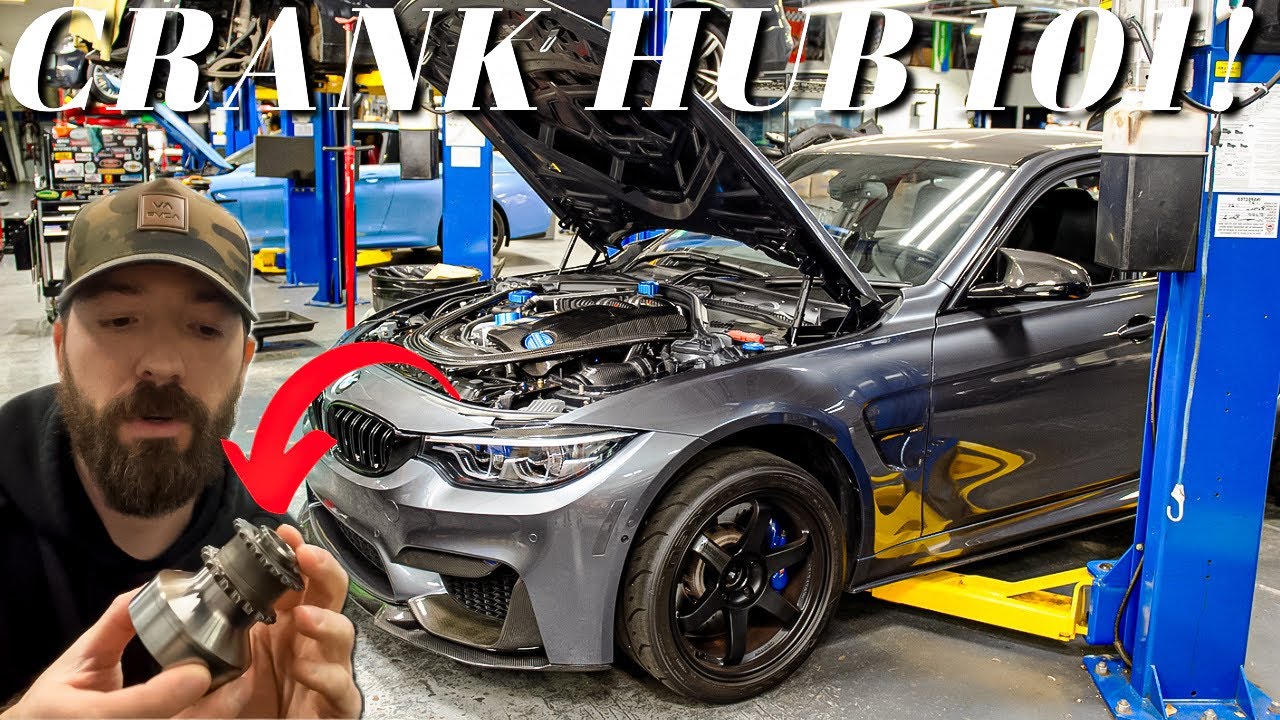 EVERYTHING You Need To Know About The S55 Crank Hub - BMW M2 M3 M4 ...