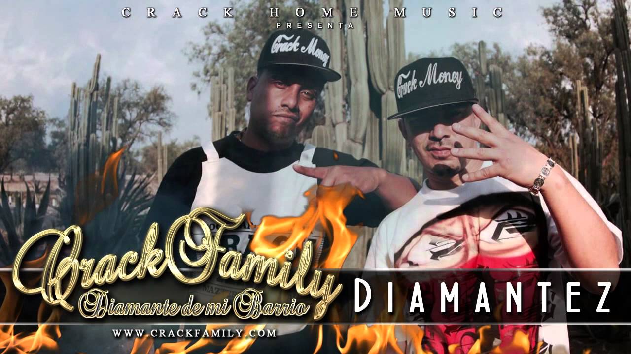 CRACK FAMILY - DIAMANTEZ - (Diamante de mi Barrio) - YouTube Music