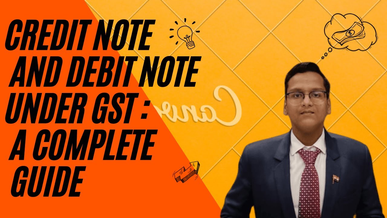 GST Credit Note And Debit Note A Complete Guide For Businesses YouTube gst-credit-note-and-debit-note-a-complete-guide-for-businesses-youtube