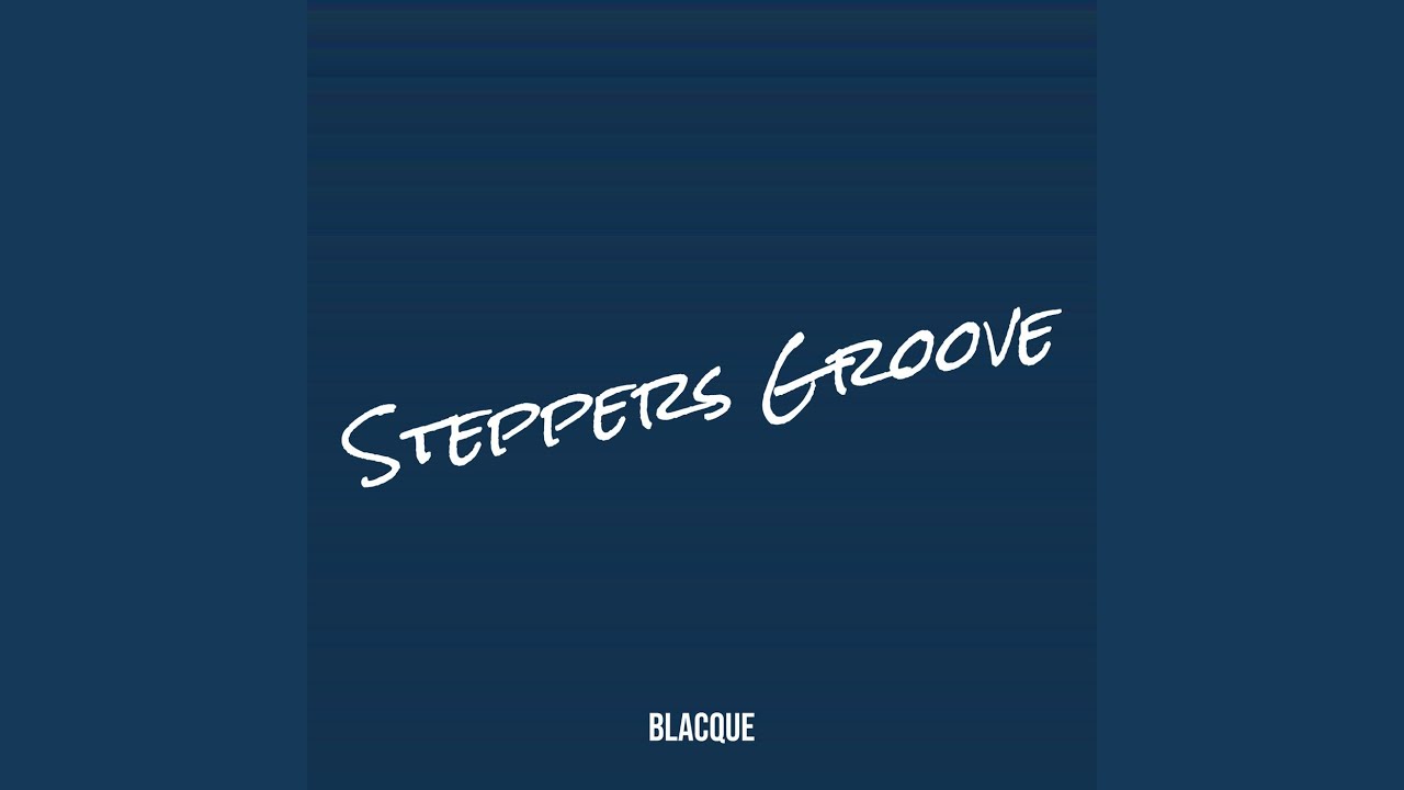 Steppers Groove - YouTube