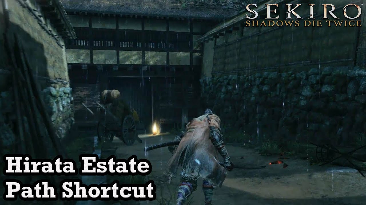 Sekiro Shadows Die Twice - Hirata Estate Path Shortcut To Sculptor's ...