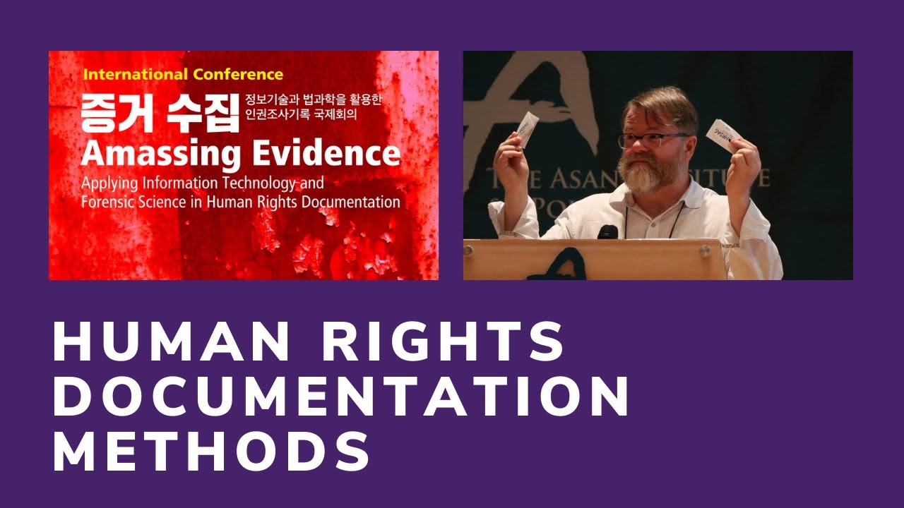 Human Rights Documentation Methods (Part 1) - YouTube