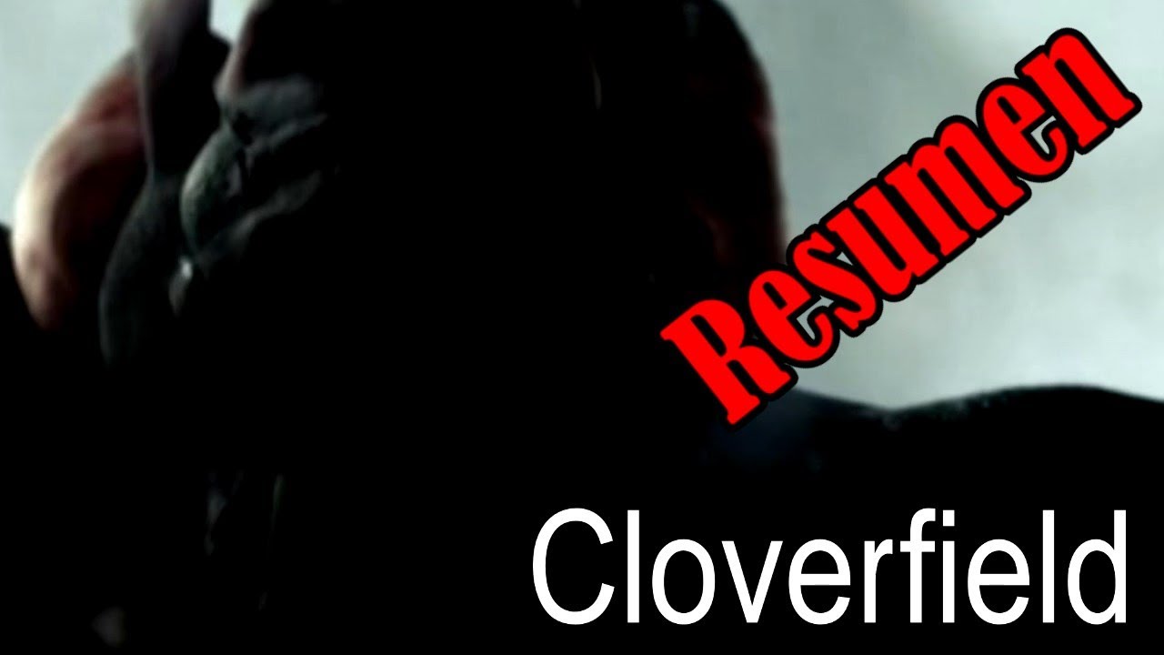 Cloverfield- Resumen de la película en tres minutos - YouTube