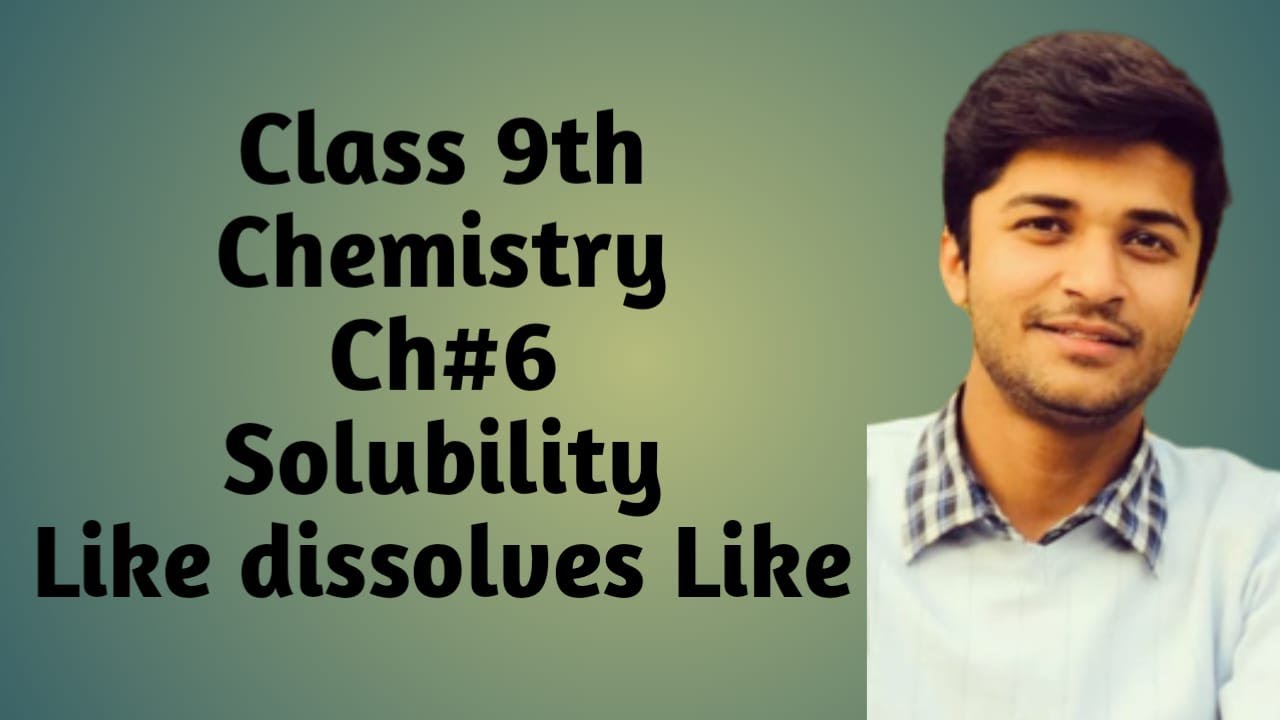 9th Class| Chemistry| Chapter 6| Solubility - YouTube