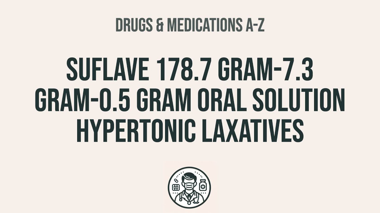 How to use Suflave 178.7 Gram-7.3 Gram-0.5 Gram Oral Solution ...