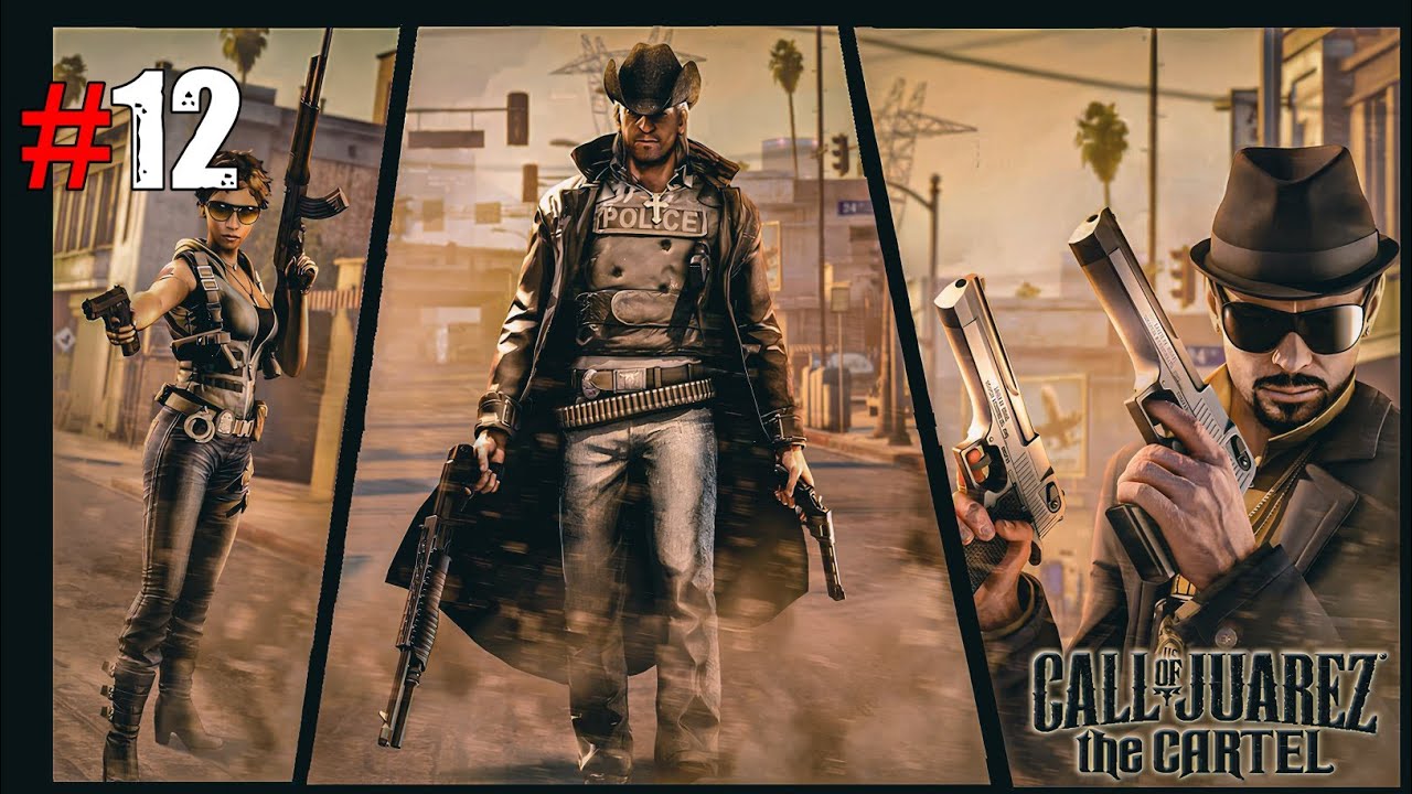 CALL OF JUAREZ THE CARTEL Walkthrough Gameplay Part 12 - Fort - YouTube