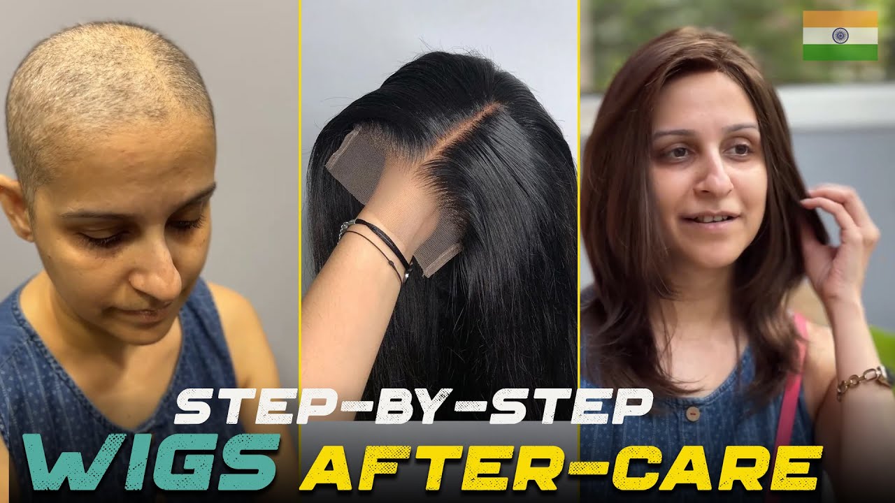 Cancer Wig Care: Aftercare Tips | How to Properly Maintain Your Wig ...
